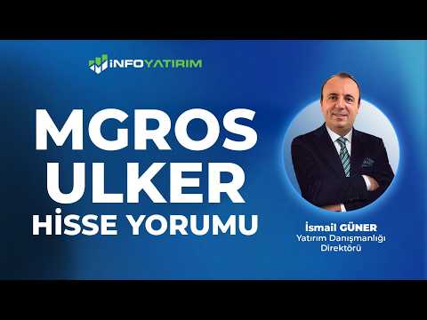 MGROS - ULKER Hisse Yorumu I İsmail Güner Yorumluyor '29 Nisan 2026' | İnfo Yatırım