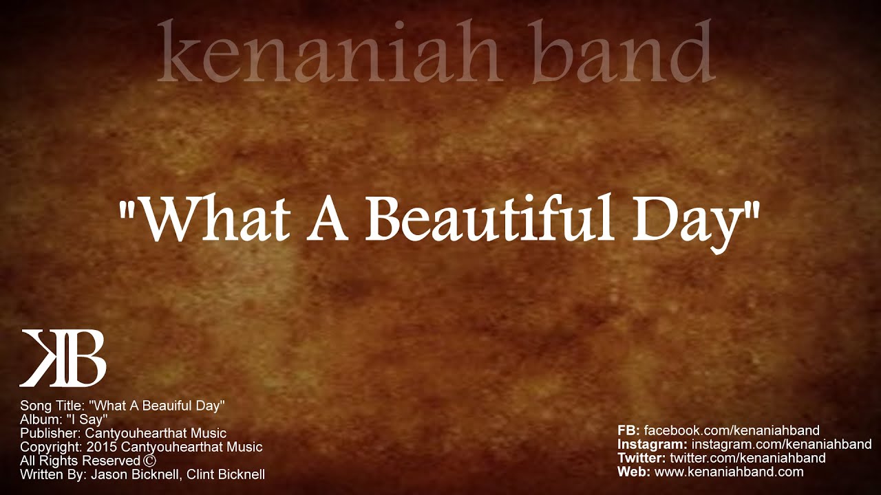 What A Beautiful Day - Lyrics - YouTube