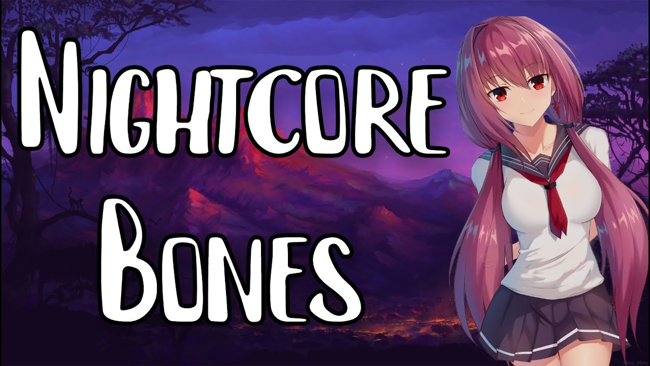 Nightcore ~ Bones (Lyrics) // Galantis - YouTube