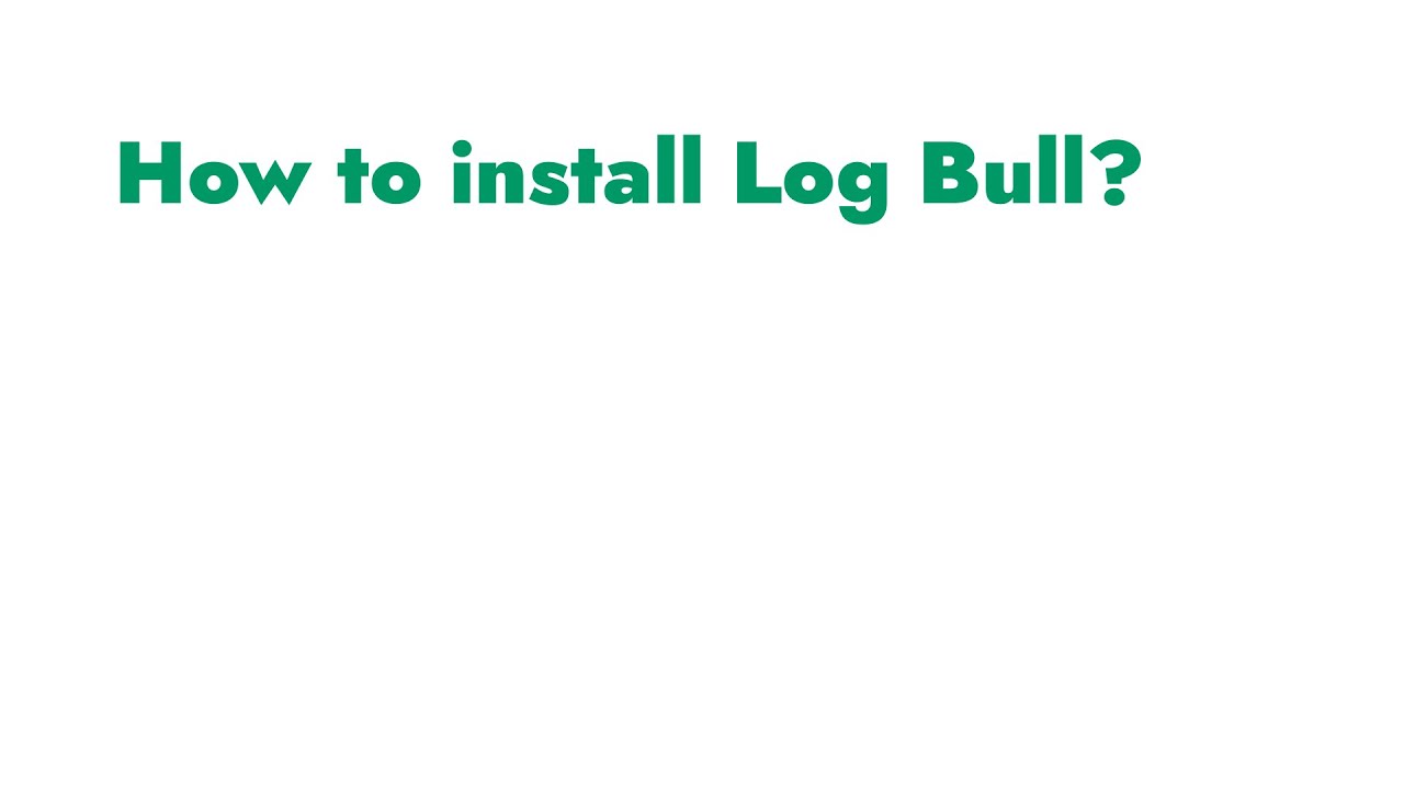 How to install Log Bull logs connection system? - YouTube