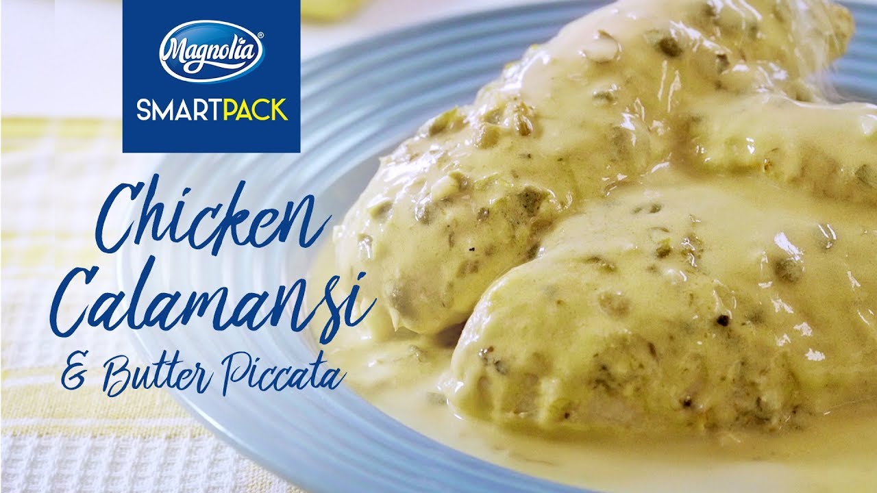 Magnolia Smart Pack Recipes: Chicken Calamansi and Butter Picatta - YouTube