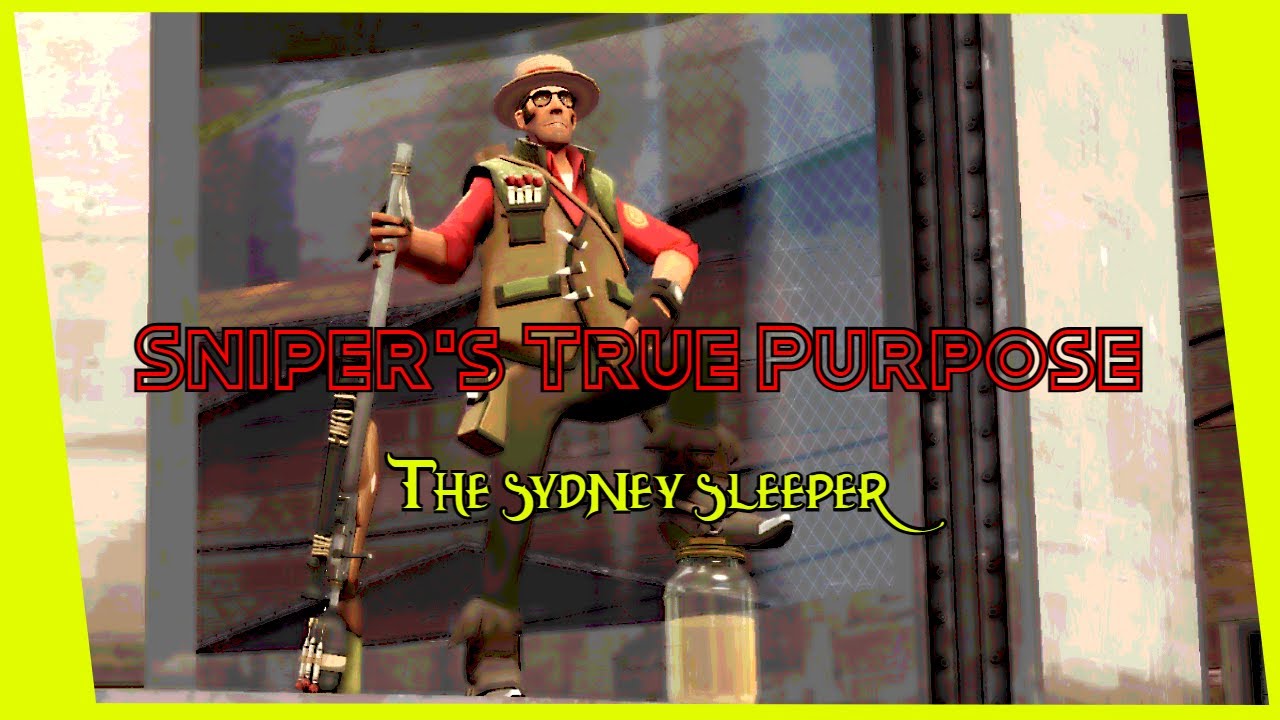 [TF2] Sniper's TRUE Purpose - The Sydney Sleeper - YouTube