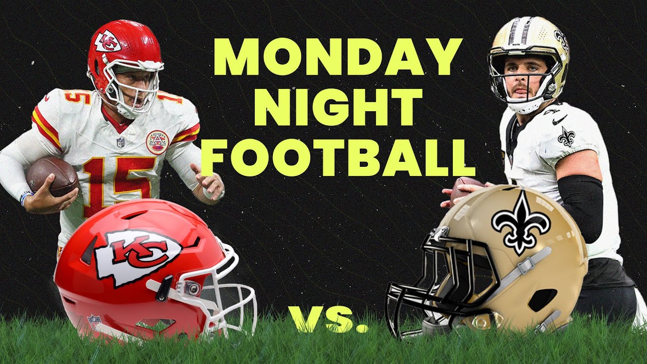Will The Chiefs Continue Win Streak Against Saints? | Monday Night ...