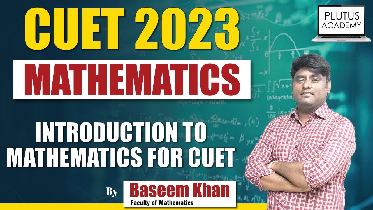 CUET 2023 | Math Introduction | Exam Strategy CUET Reasoning | Plutus ...