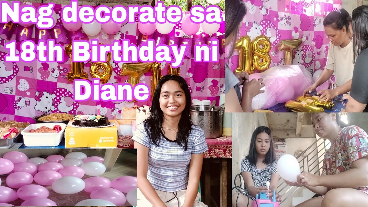 Nag decorate +Happy 18th Birthday Diane Vlog#419 - YouTube