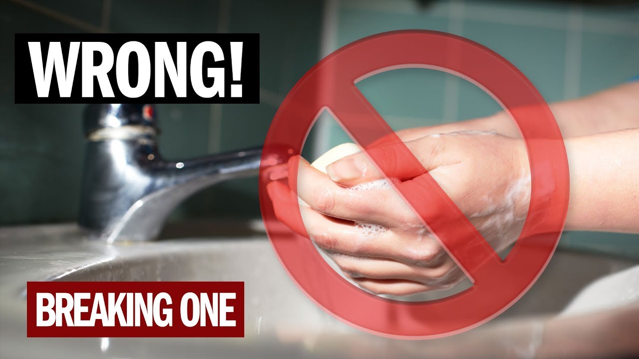 You're probably washing your hands the WRONG way... - YouTube