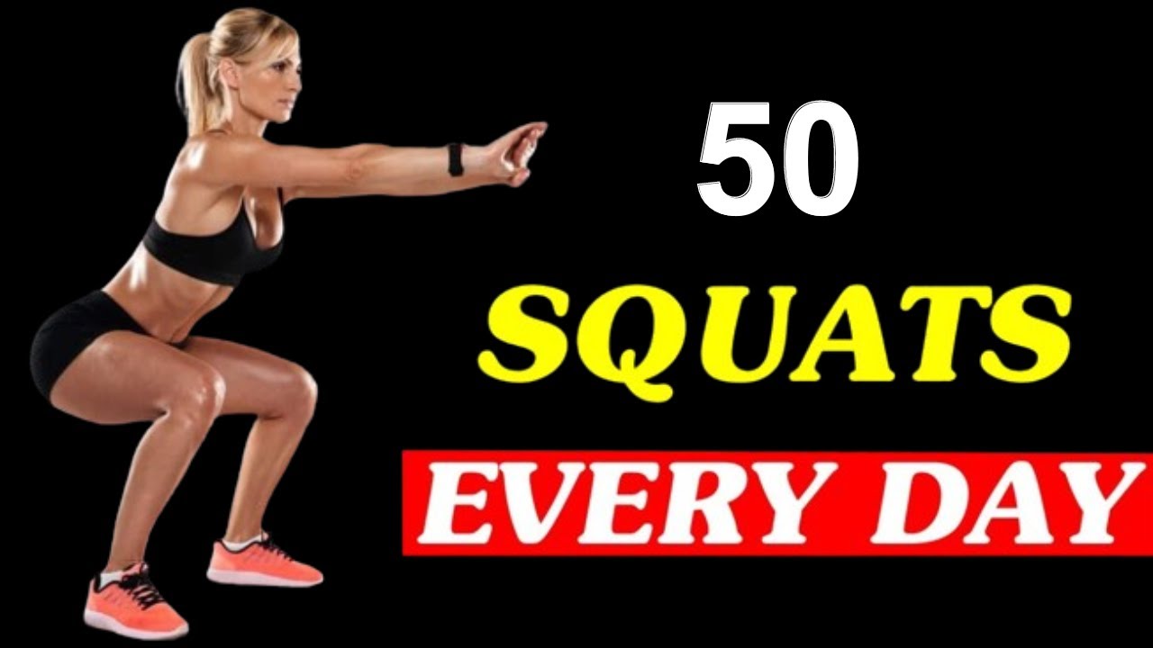 What Happens To Your Body When You Do 50 Squats Every Day For 30 Days ...