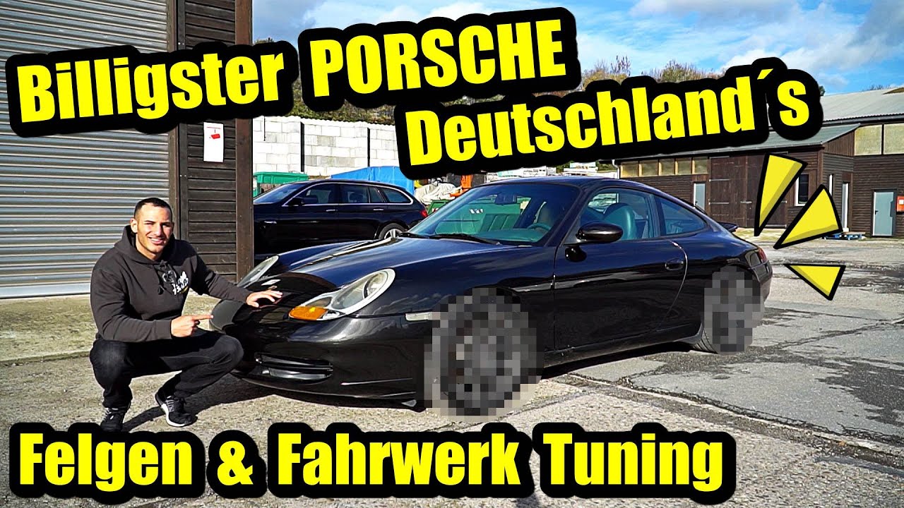 TUNING am BILLIGSTEN PORSCHE Deutschland´s - YouTube