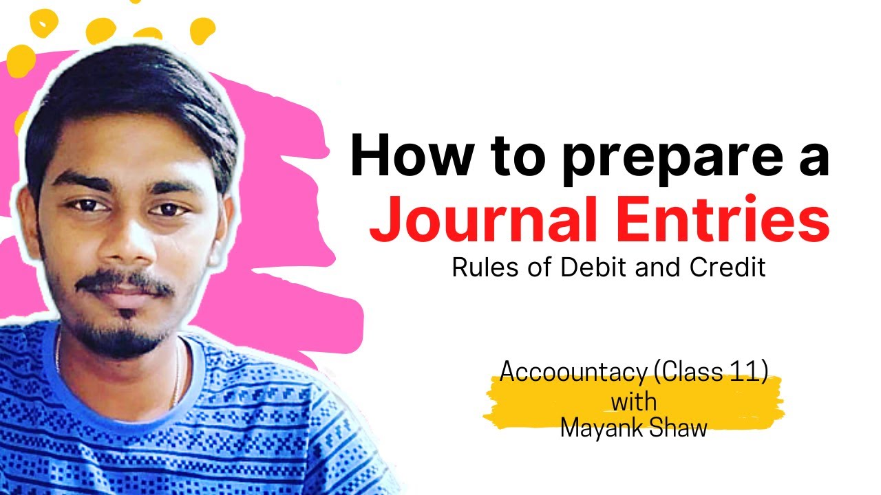 How to prepare journal entries | Journal Entry in Accounting ...