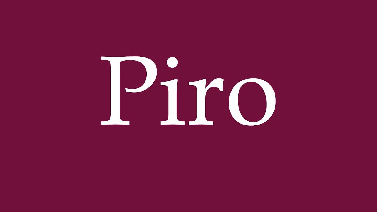 How to Pronounce ''Piro'' Correctly in German - YouTube