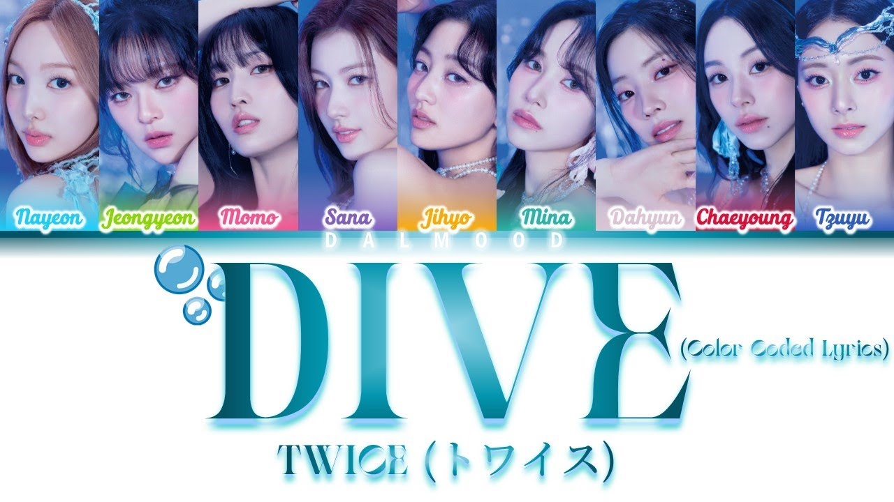 TWICE (トワイス) - 🫧 DIVE 🫧 [Color Coded Lyrics Kan|Rom|Eng] - YouTube