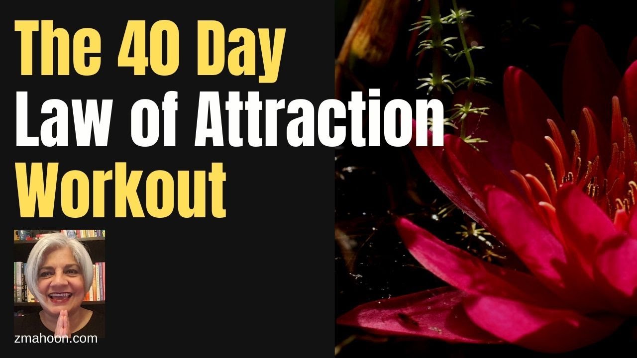 ZMAHOON ~ How to do the 40 Day Law of Attraction Workout - YouTube