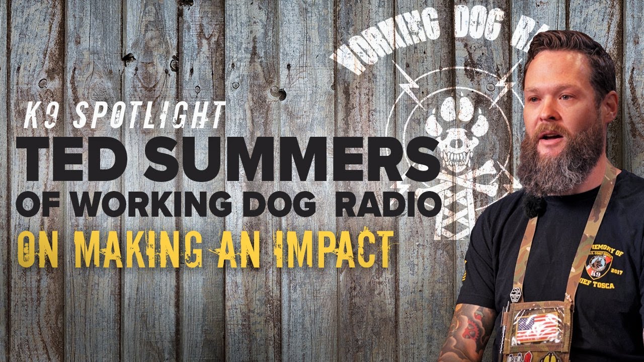 Ted Summers of WDR on Making an Impact - K9 Spotlight - YouTube