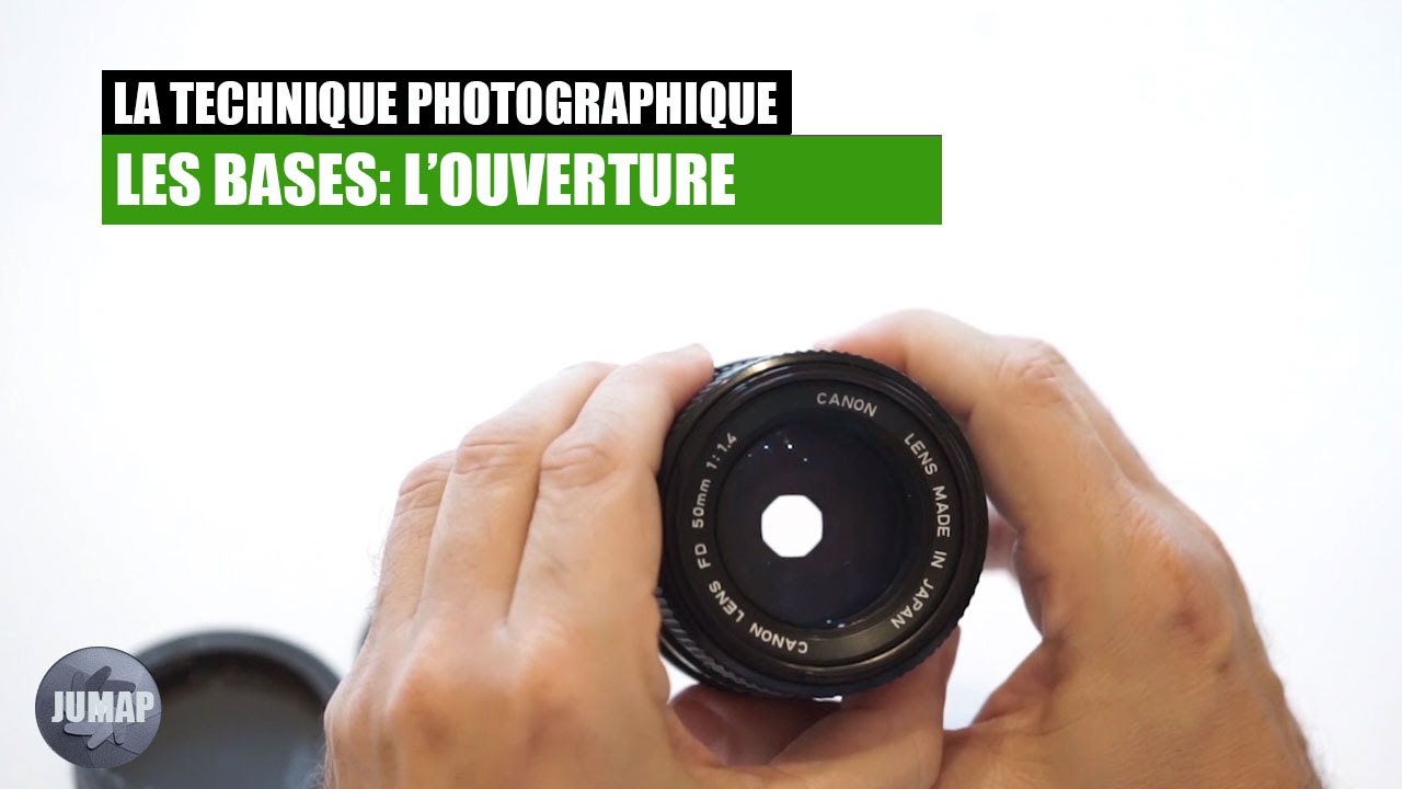 Les bases de la photographie: l'ouverture - YouTube