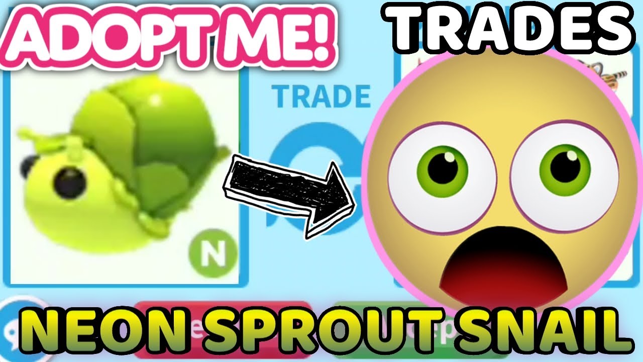 NEON Sprout Snail TRADING PROOFS in Adopt Me! - YouTube