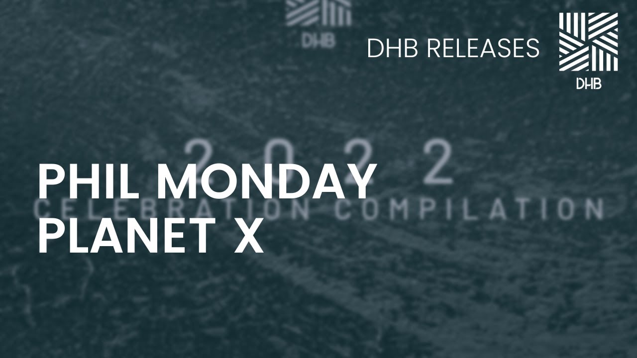 DHB043 - Phil Monday - Planet X - YouTube