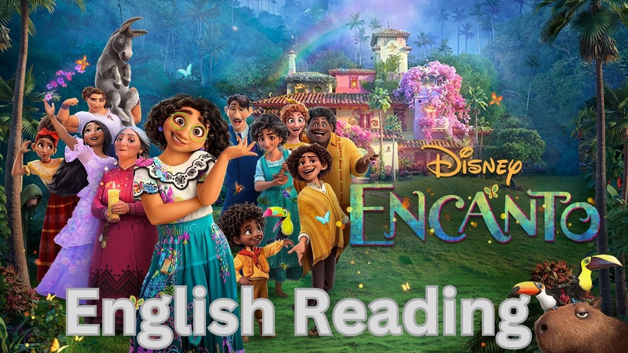 English READING Practice featuring Disney “Encanto”/READ ALOUD ...