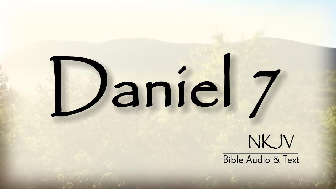 Daniel 7: Bible Audio & Text | Vision of the Four Beasts and of the ...