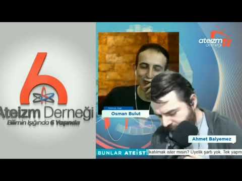 Türkiye'de Ateizmin Geldiği Nokta| Osman Bulut w Ahmet Balyemez