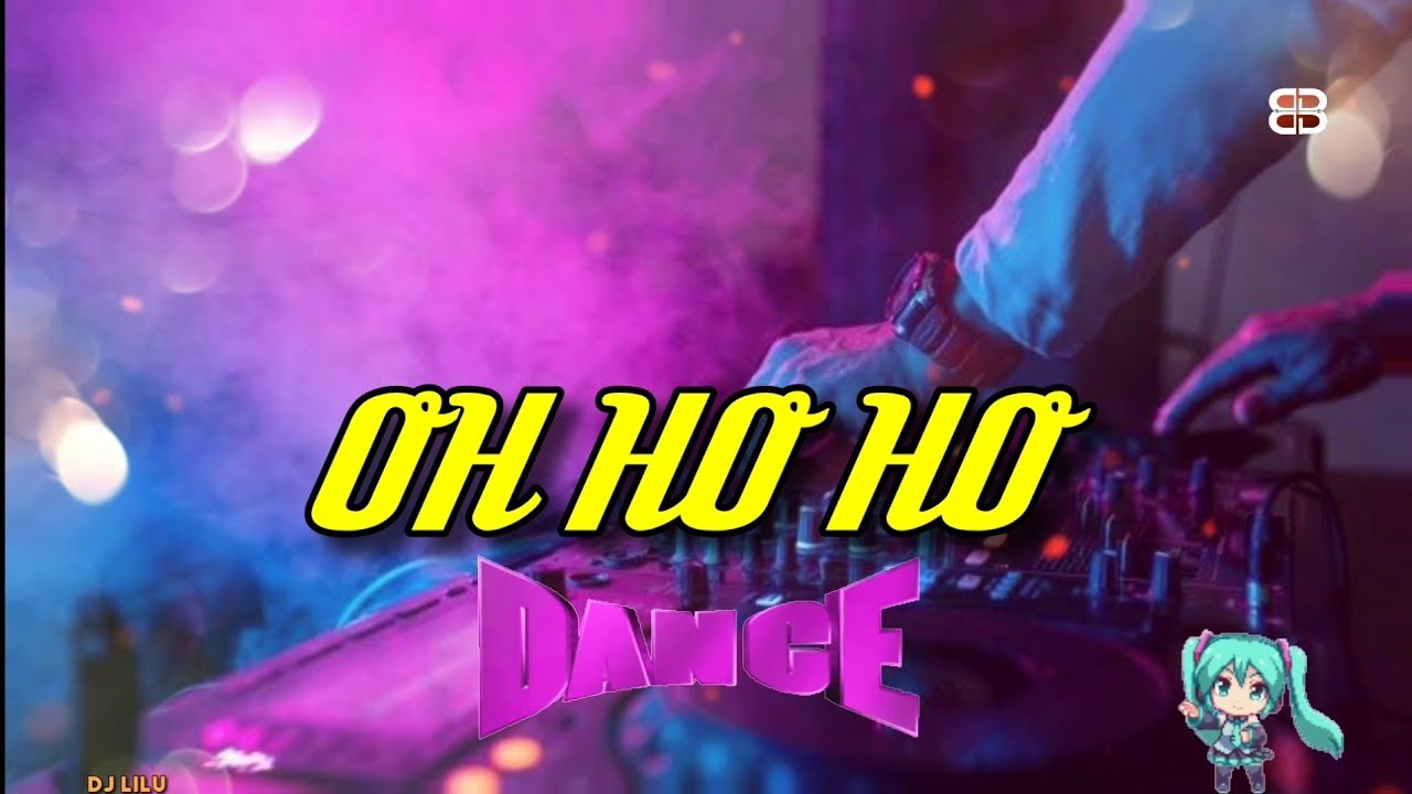 OH HO HO | EDM TRANCE MIX | DJ LILU PANJABI DJ SONG - YouTube