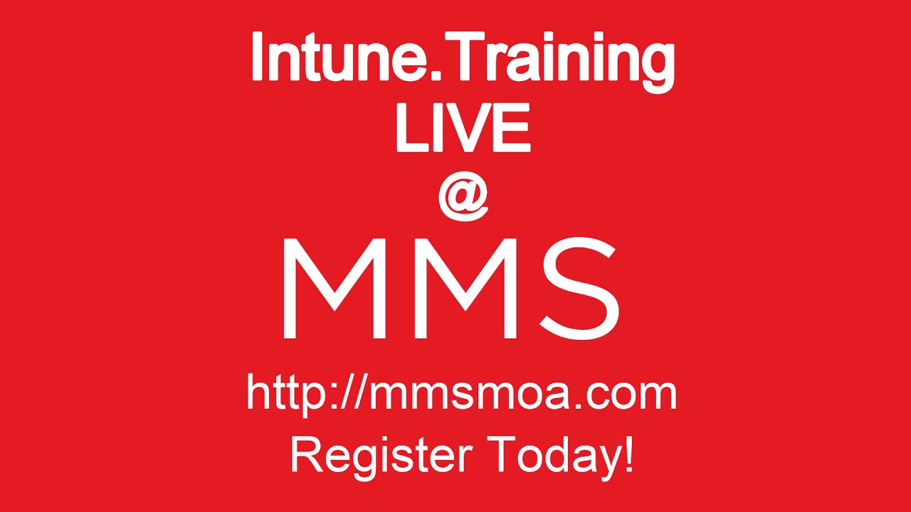 Intune.Training Live @ MMS MOA 2022 - Register Today - YouTube