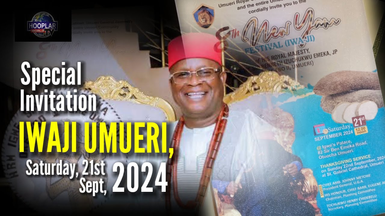 Igwe Umueri Invites you to IWAJI UMUERI, 2024. Umueri Royal Palace ...
