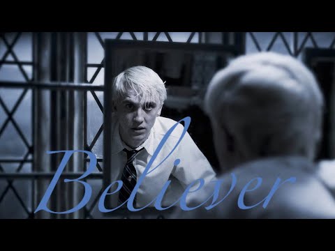 Draco Malfoy || Believer