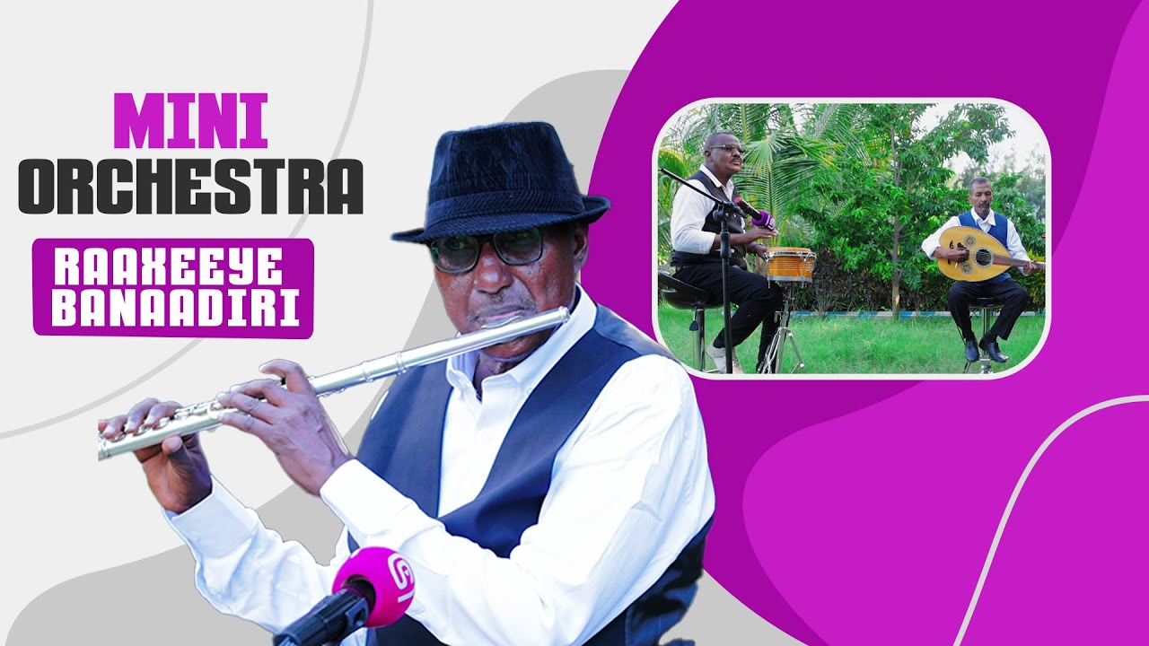 Mini orchestra - Raaxeeye Banaadiri - YouTube