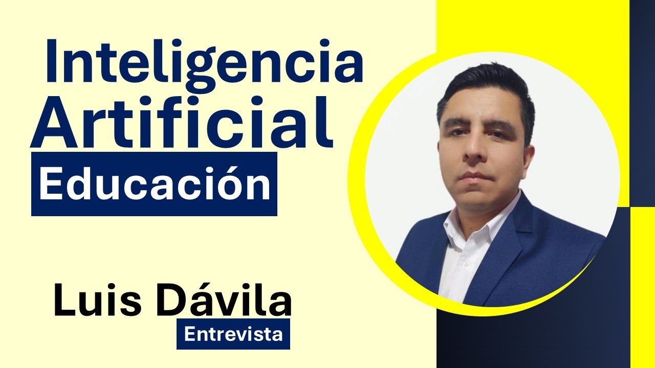 Inteligencia Artificial en educación, entrevista a Luis Davila - YouTube