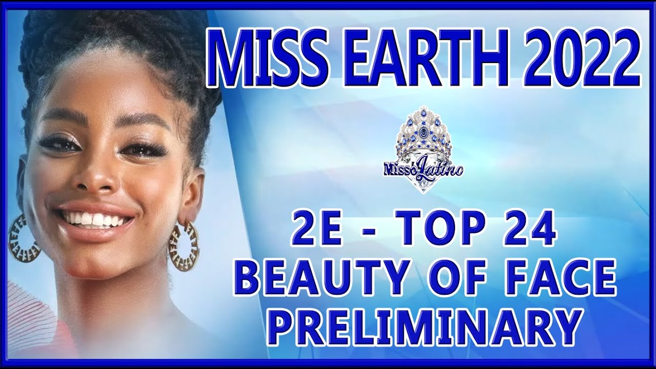 Miss Tierra 2022 - Top 24 / Beaty of Face - YouTube