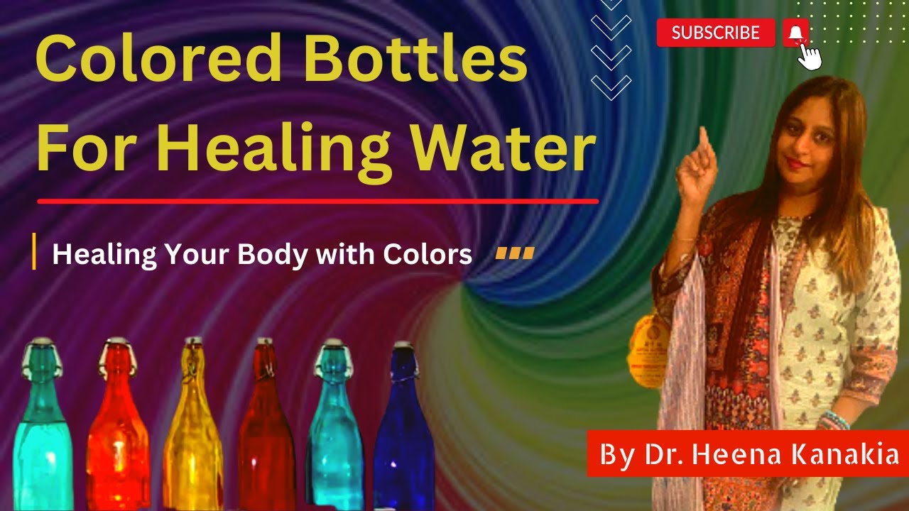 Healing Water | Water Color Therapy | Colored Bottles For Healing Water ...