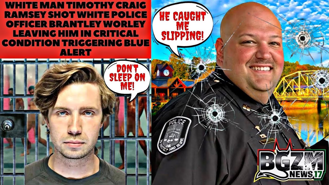 White Man Timothy Craig Ramsey Shot White Police Officer Brantley ...