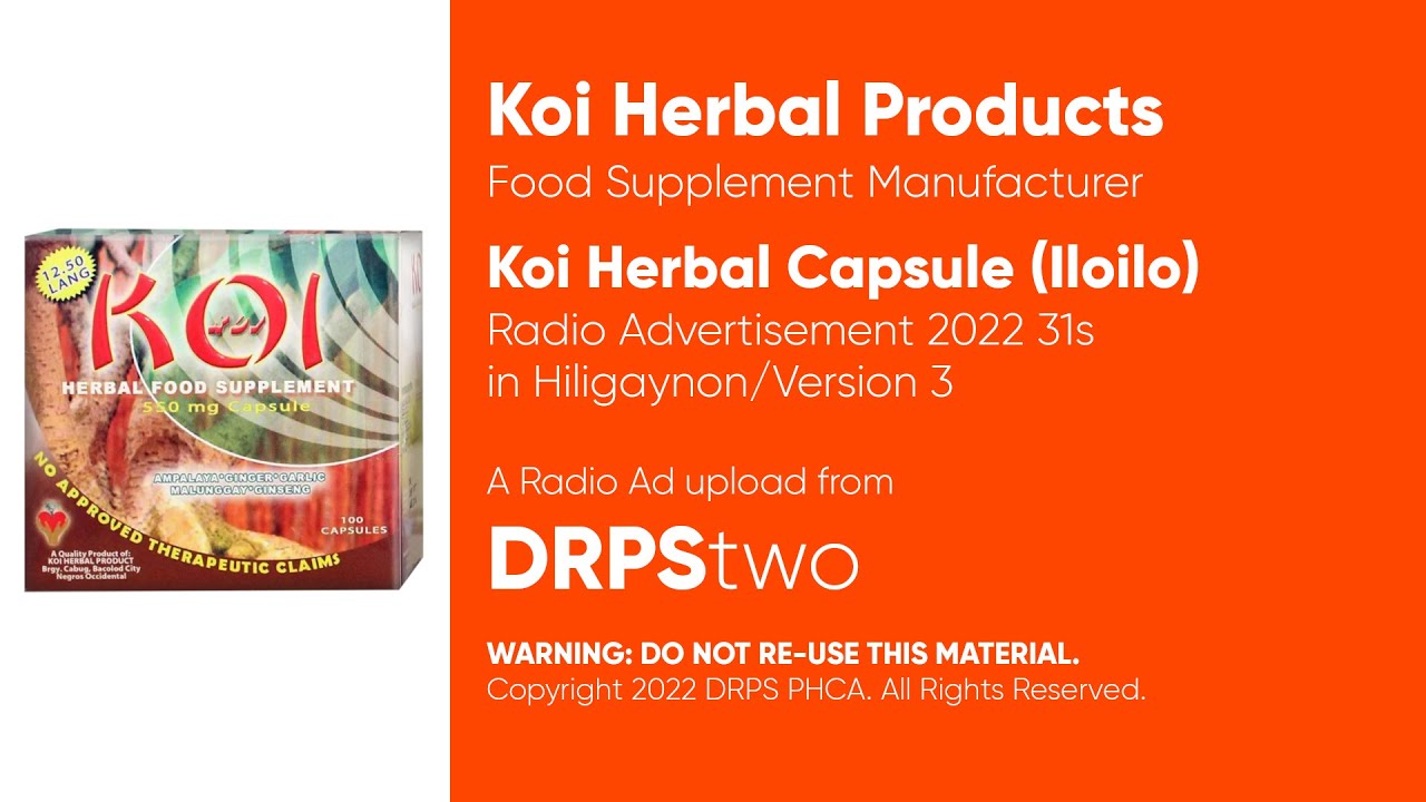 Koi Herbal Capsule Radio Ad 2022 31s (in Hiligaynon/Iloilo Listeners ...