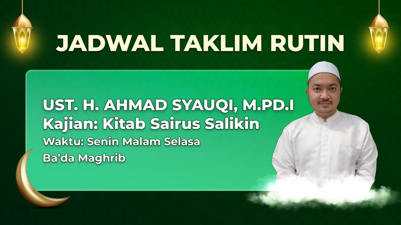 Taklim Ba'da Maghrib Bersama Ust. H. Ahmad Syauqi, M.Pd.I 27 Oktober ...
