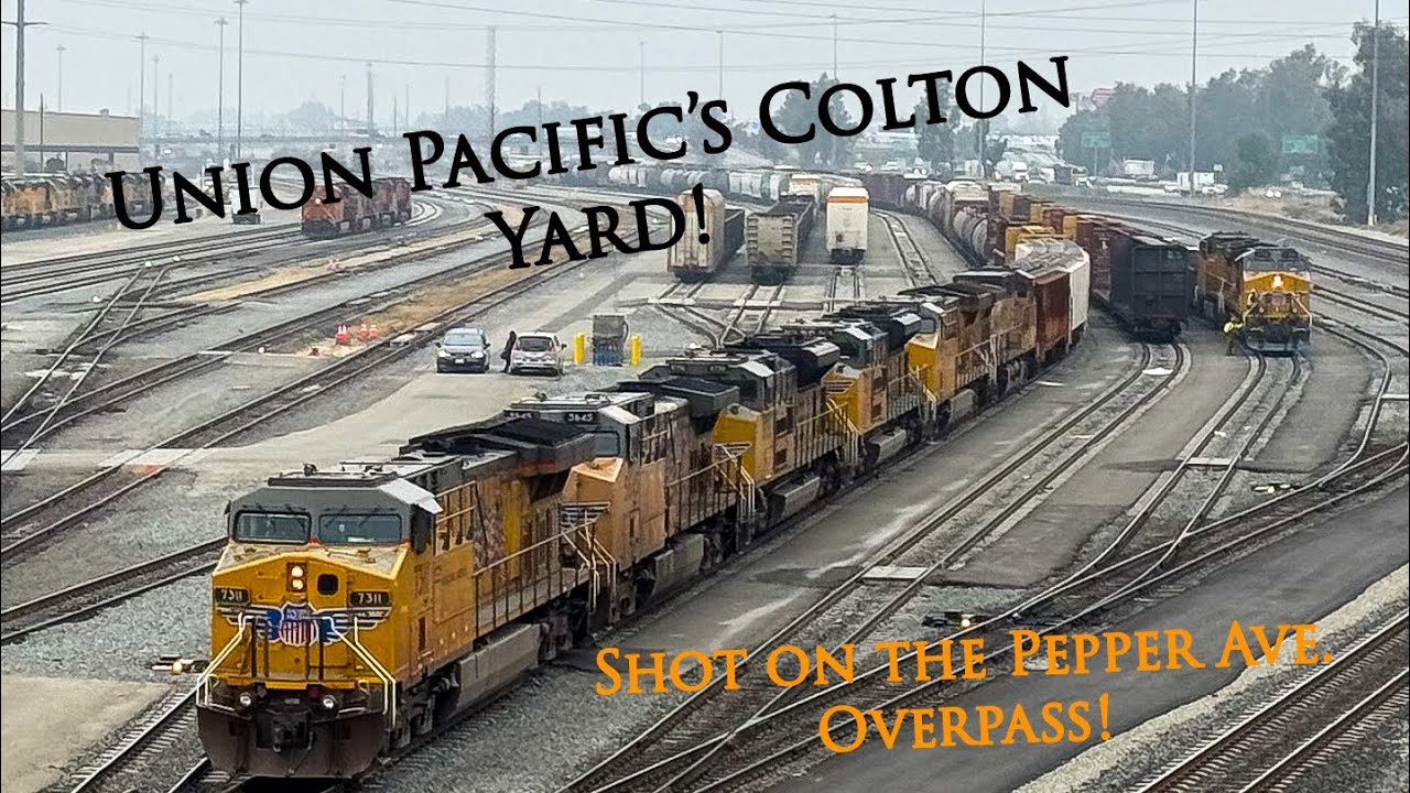 UP’s Colton Yard and the Pepper Avenue Overpass! | May 3, 2025 - YouTube