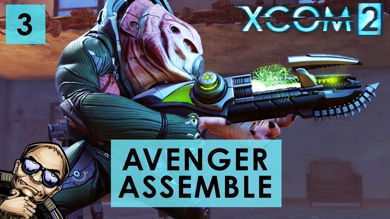 XCOM 2 Tactical Legacy Pack - Avenger Assemble - Mission 3 of 7 - YouTube