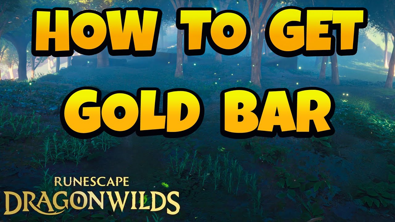 How to Get Gold Bar in Runescape Dragonwilds - YouTube