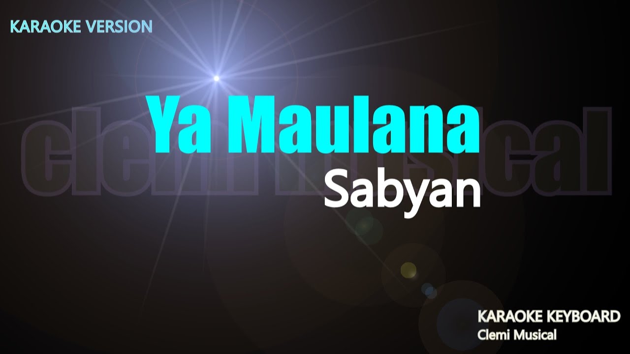 Sabyan - Ya Maulana ( Karaoke Lirik ) - YouTube