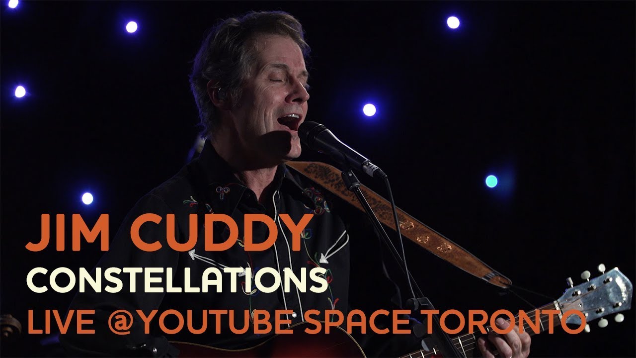 Jim Cuddy – Constellations - Live from YouTube Space Toronto - Feb 5 ...