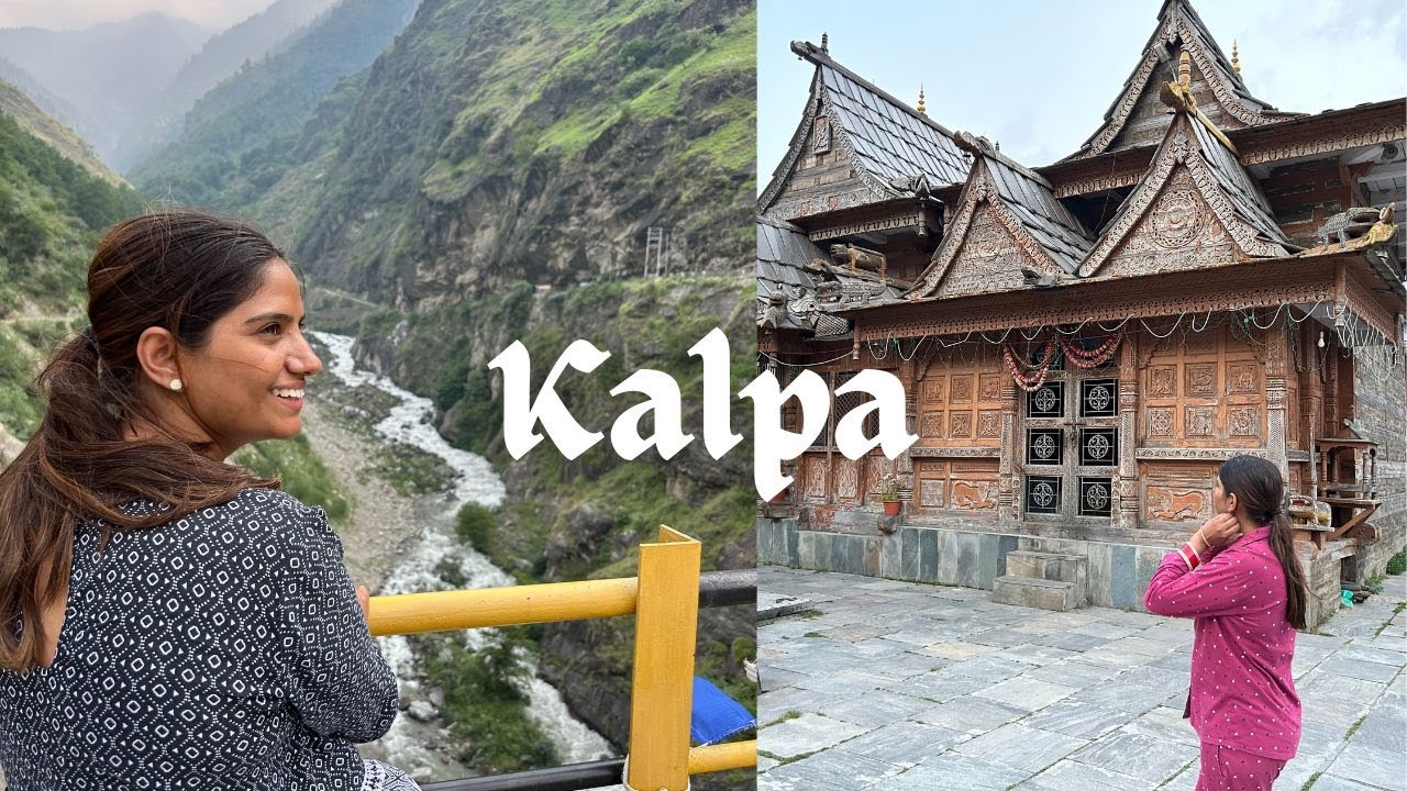 Kalpa Uncovered | The Ultimate Travel Guide to a Himalayan Paradise ...