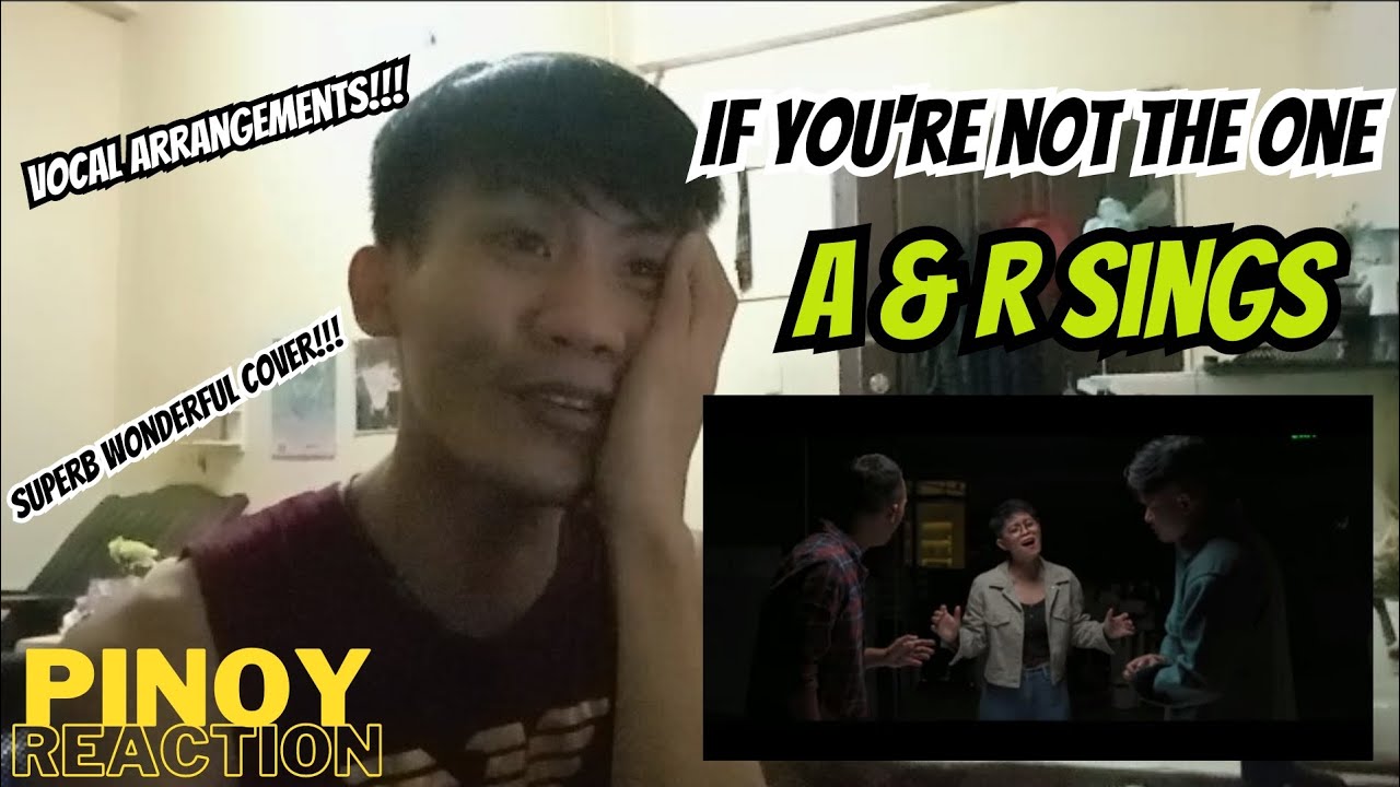IF YOU'RE NOT THE ONE - A&R SINGS COVER ( indonesian singer) | FIRST ...