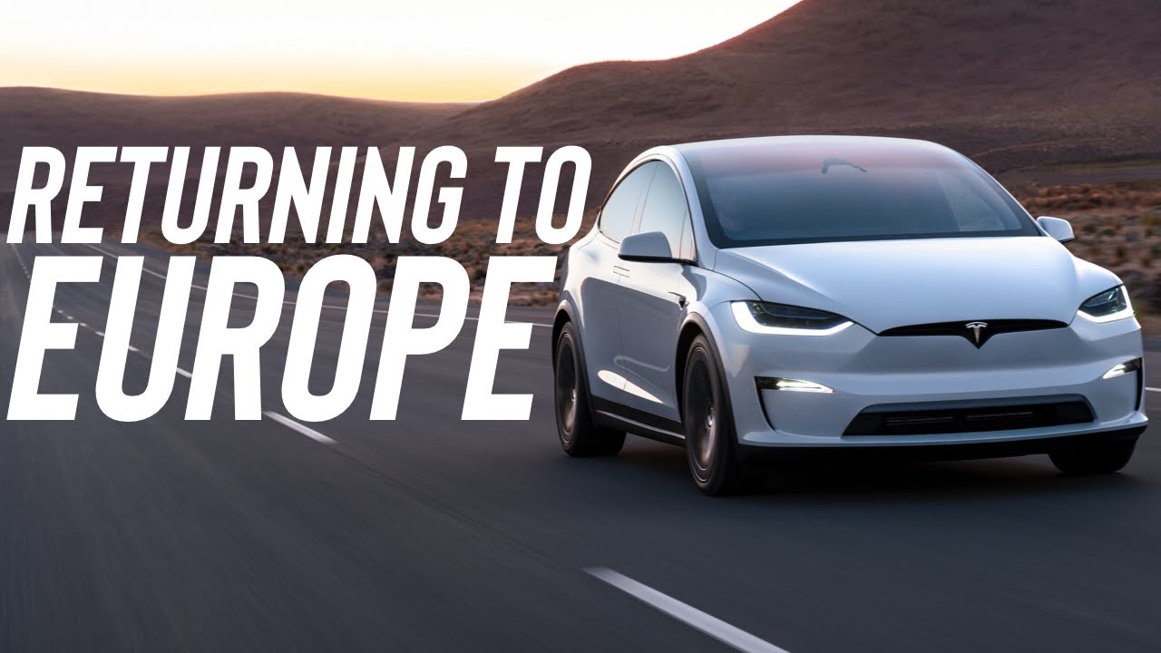 Tesla's timeline for Model S/X Return to Europe - YouTube