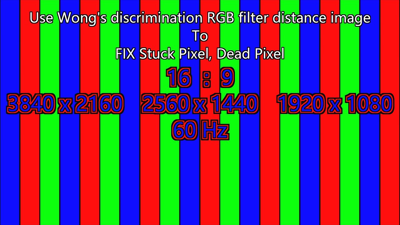 15min【16:9_60Hz】Fast Stuck pixel dead pixel fix (by Wong's ...