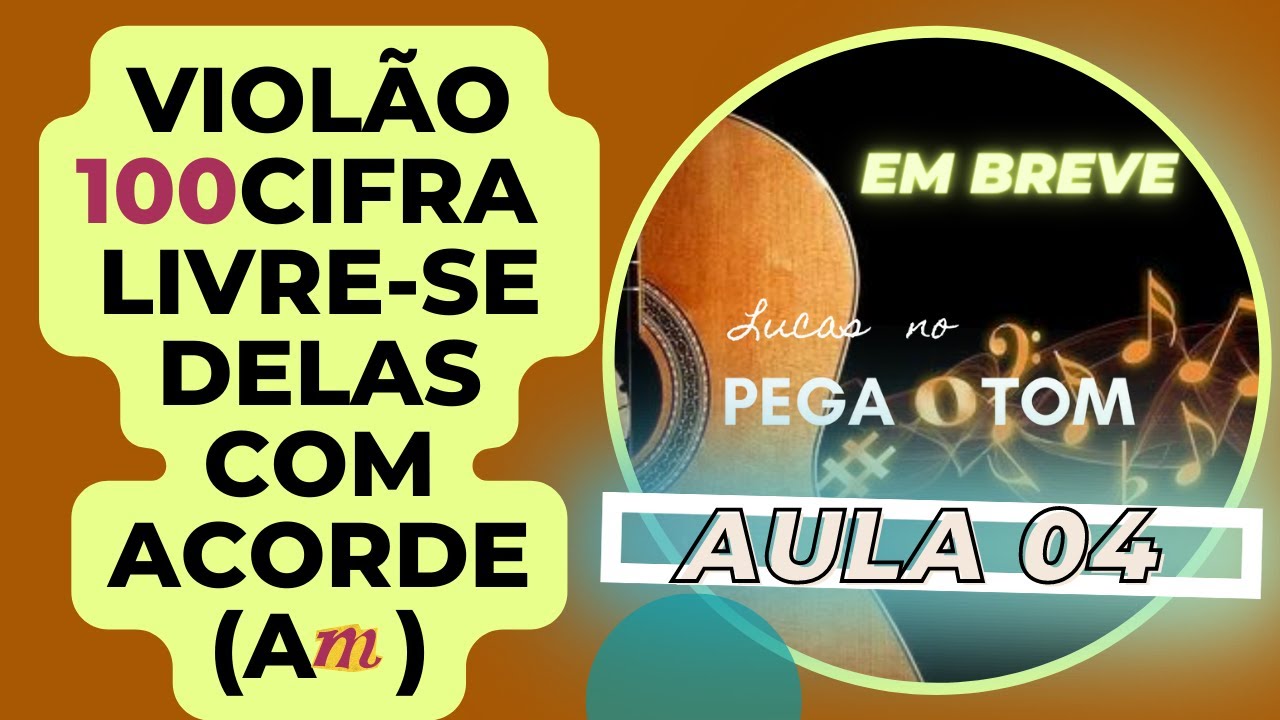 Aula 4. Acorde Am formato pestana(CAGED) padrão tocar violão e se ...