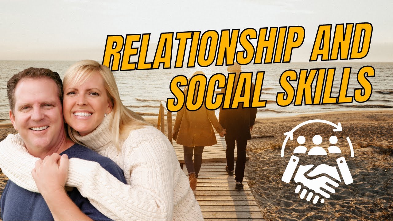 Relationship and Social Skills - YouTube