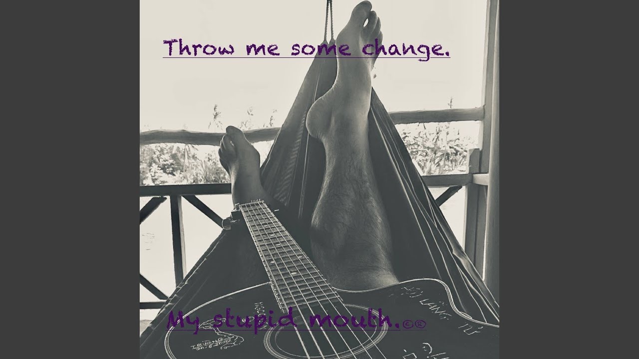 Throw me some change. - YouTube