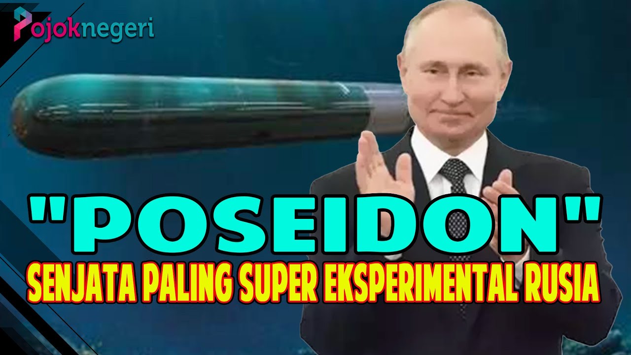 "Poseidon" Torpedo Rusia, Ledakannya Bisa Picu Tsunami dan Radiasi ...