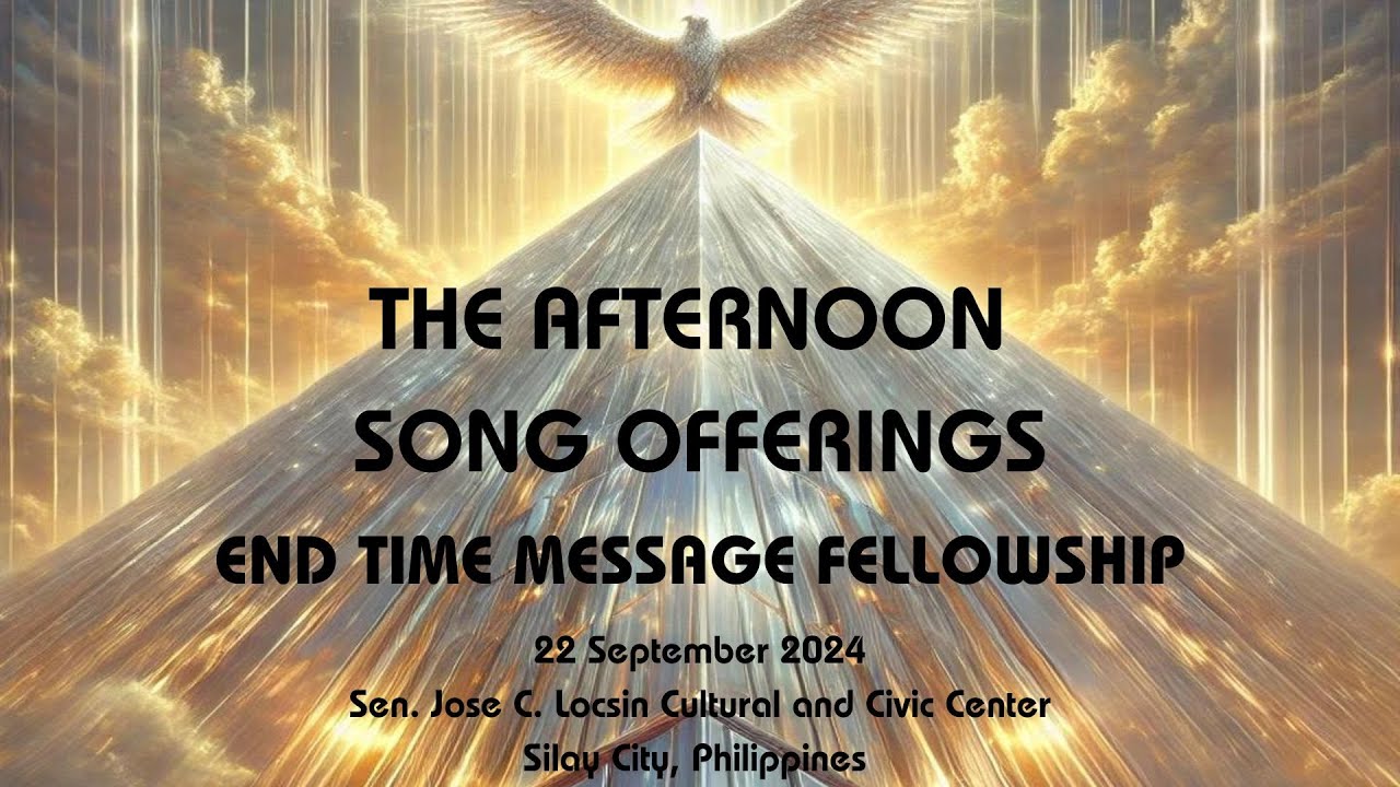 Heartfelt Worship in Song: Afternoon Offerings at the End Time Message ...