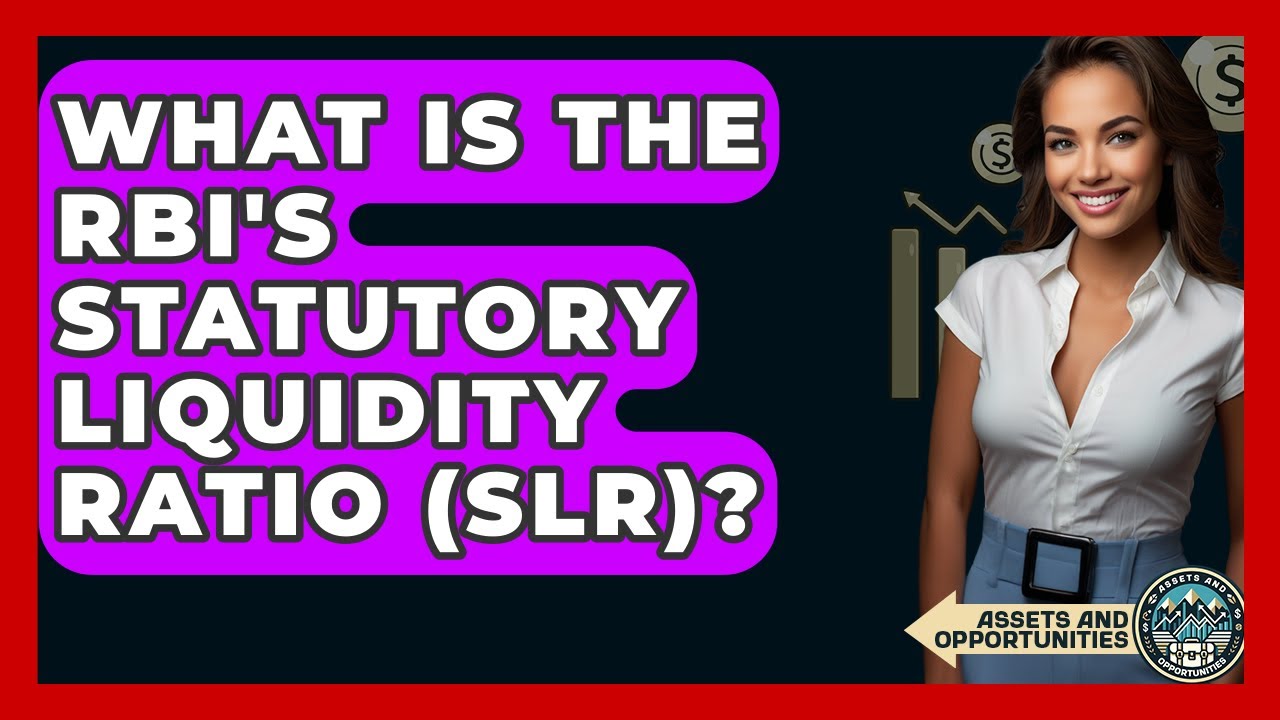 What Is The RBI's Statutory Liquidity Ratio (SLR ...