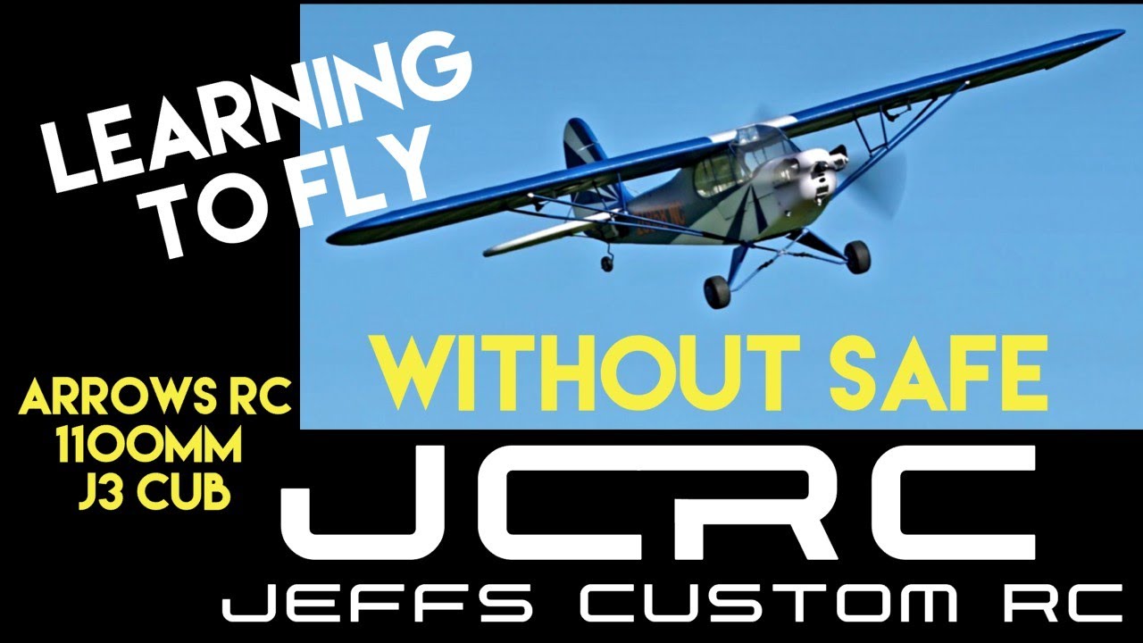 Learning To Fly...Without Safe, The Arrows RC J3 1100mm Cub - YouTube